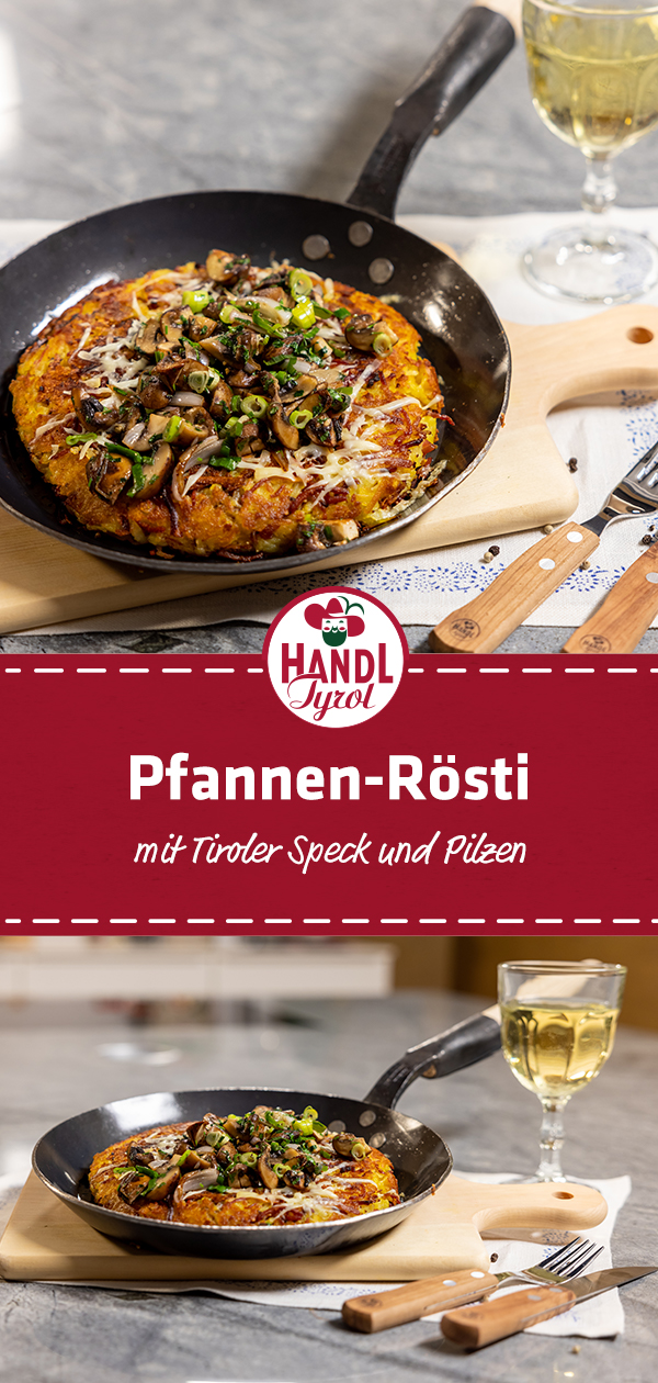 Rösti con speck tirolese e funghi - HANDL TYROL